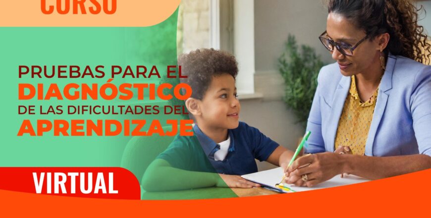 Pruebas para el Diagnóstico de las Dificultades de Aprendizaje – Academia Virtual Ceapsi RD